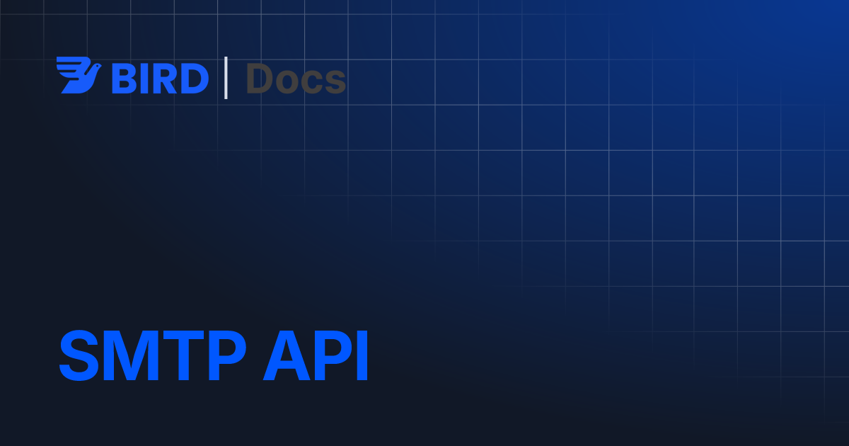 SMTP API | Bird API Docs