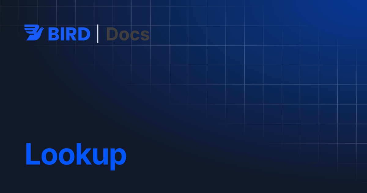 Lookup | Bird API Docs