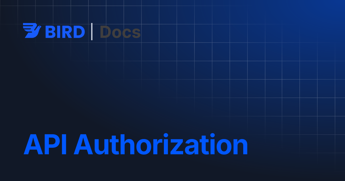API Authorization | Bird API Docs