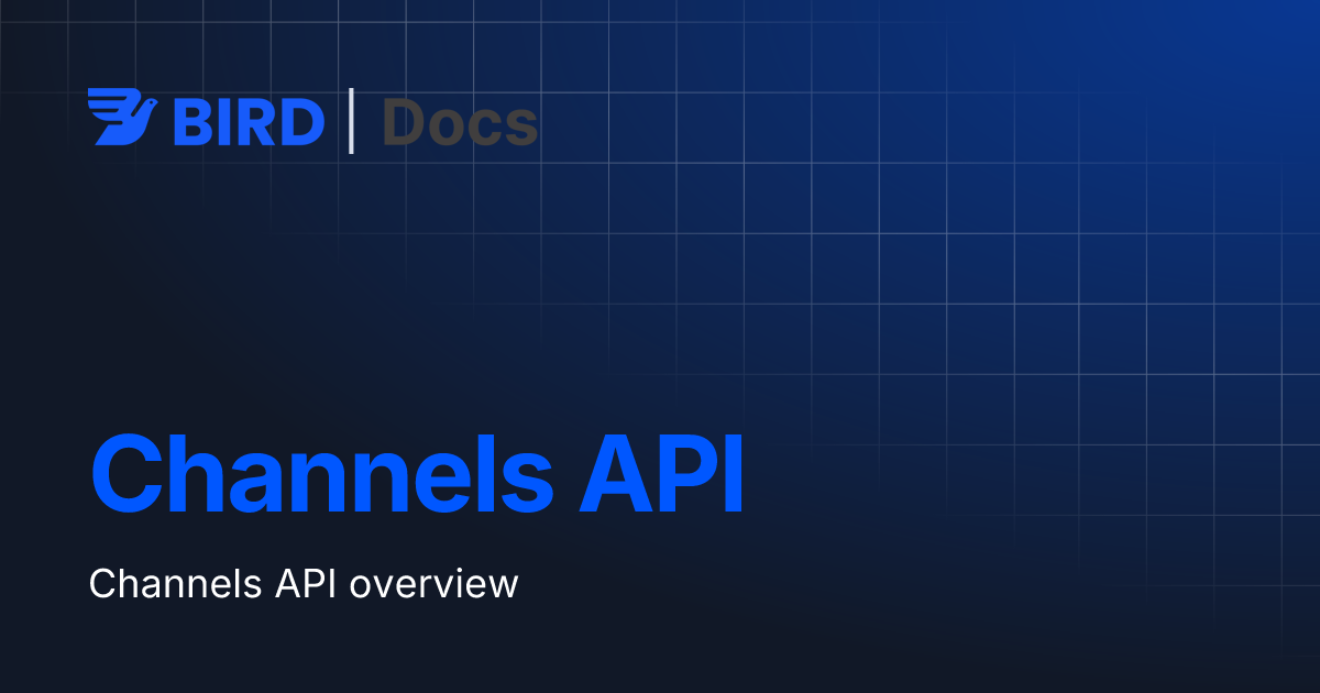 Channels API | Bird API Docs