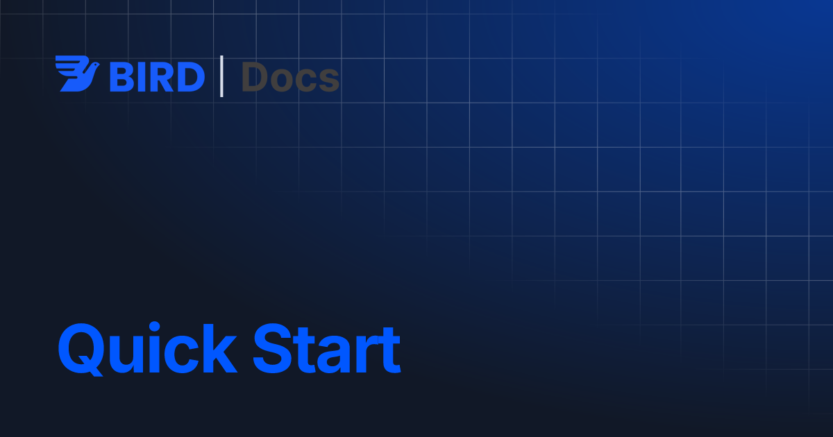 Quick Start | Bird API Docs