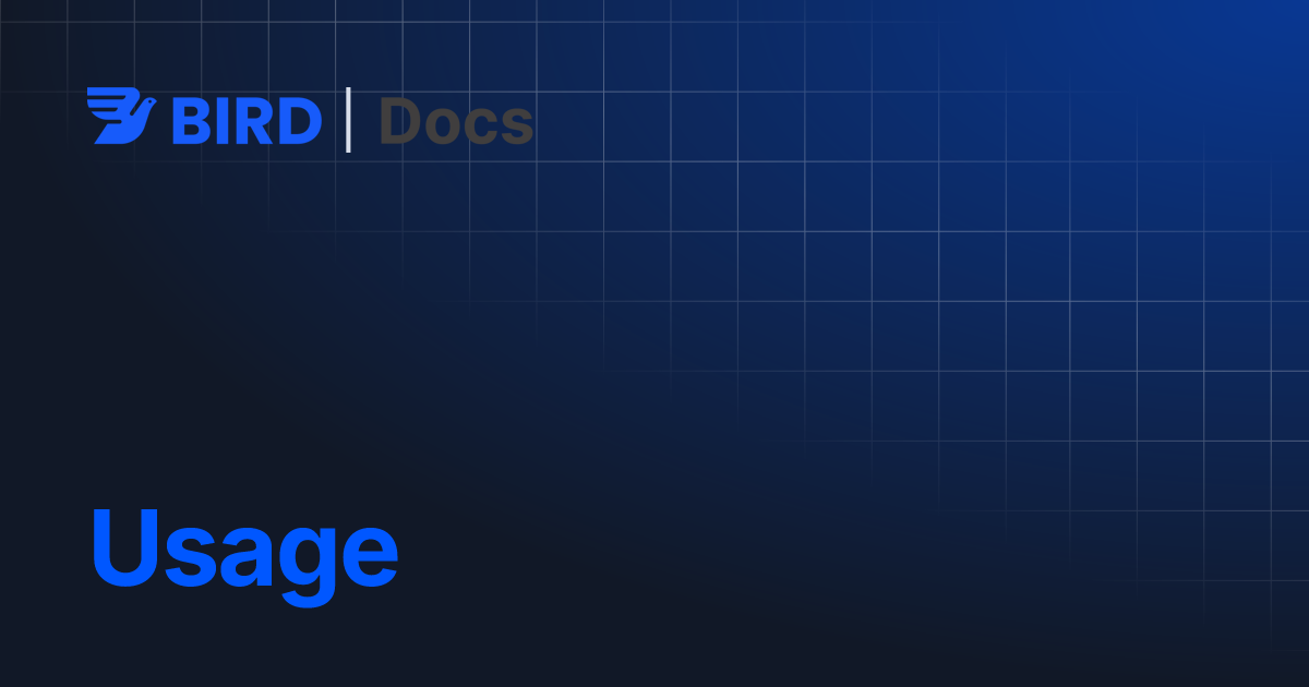 Usage | Bird API Docs