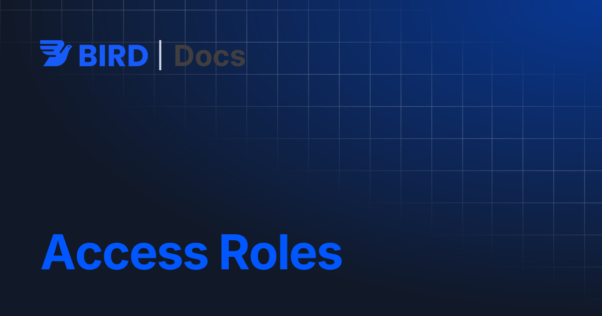 Access Roles | Bird API Docs
