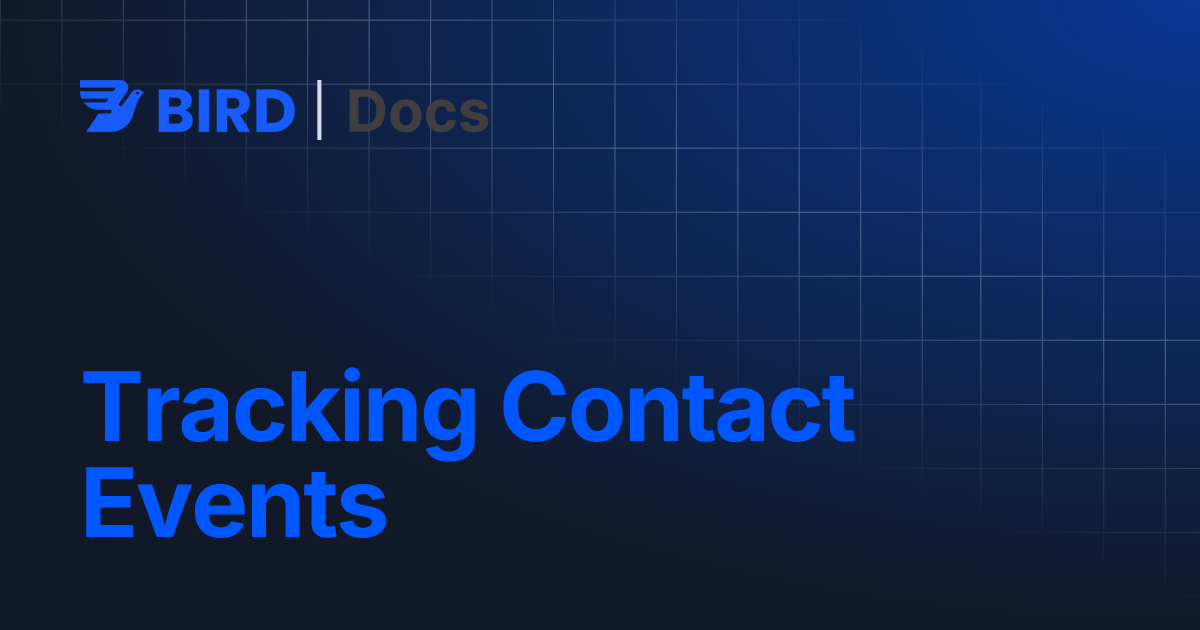 Tracking Contact Events | Bird API Docs