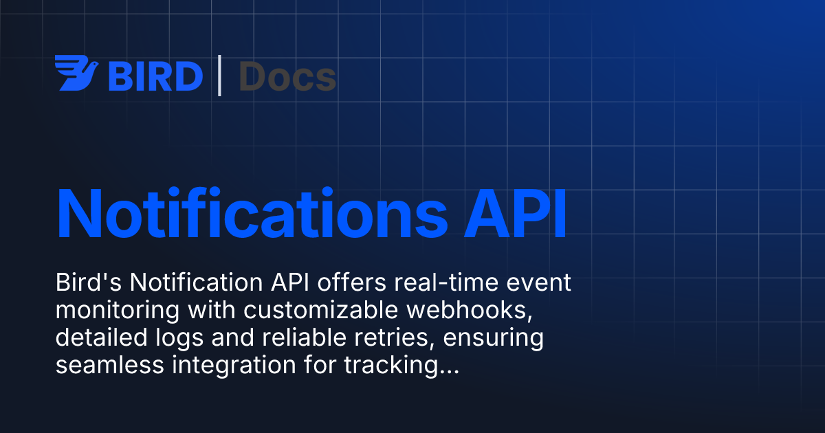 Notifications API | Bird API Docs