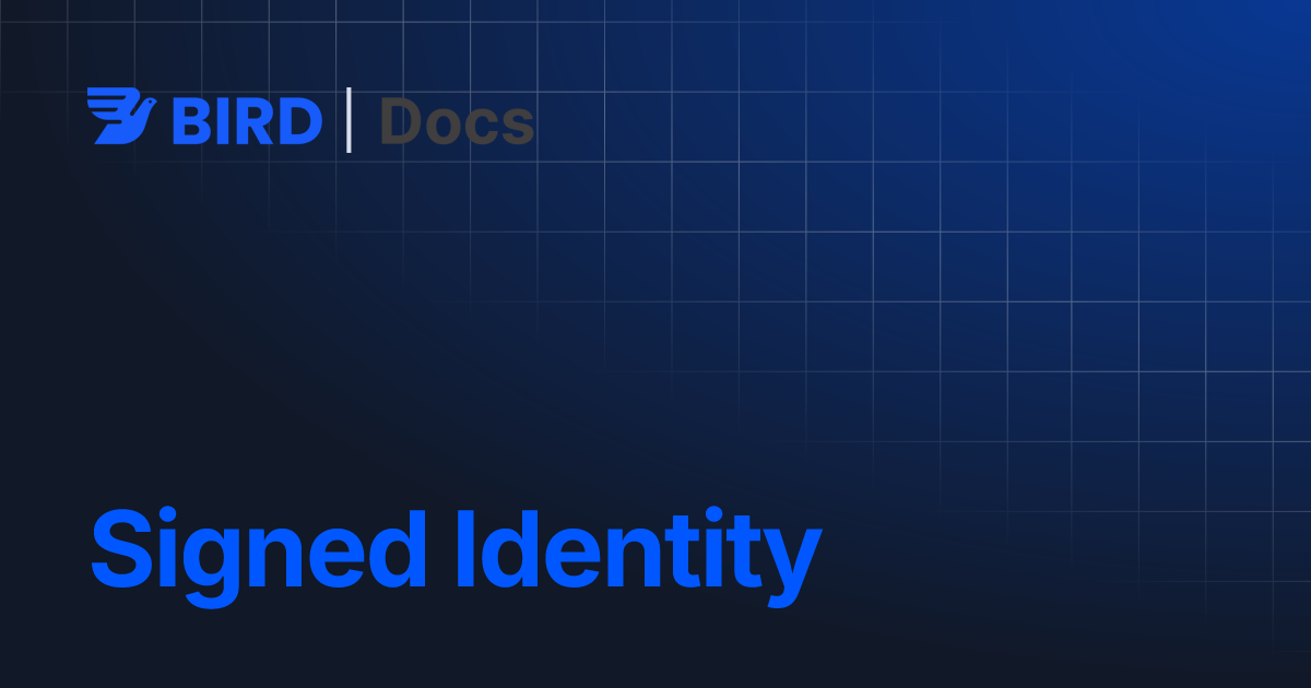 Signed Identity | Bird API Docs
