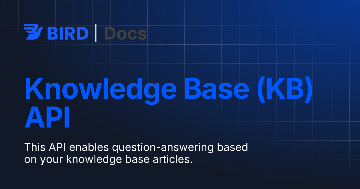 Knowledge Base (KB) API | Bird API Docs