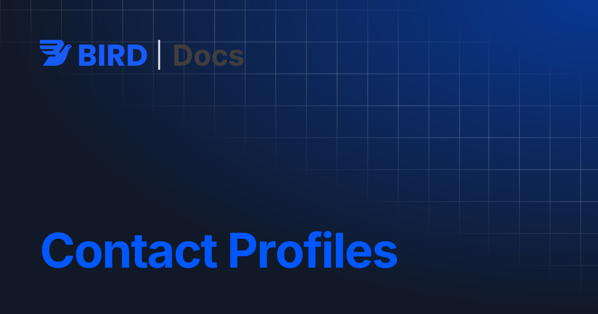 Contact Profiles | Bird API Docs
