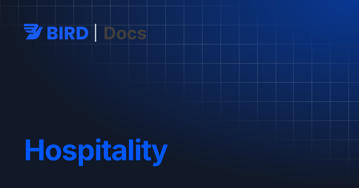Hospitality | Bird API Docs
