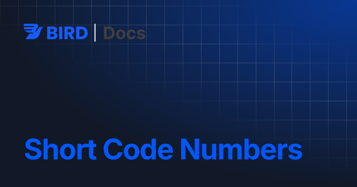 Short Code Numbers | Bird API Docs