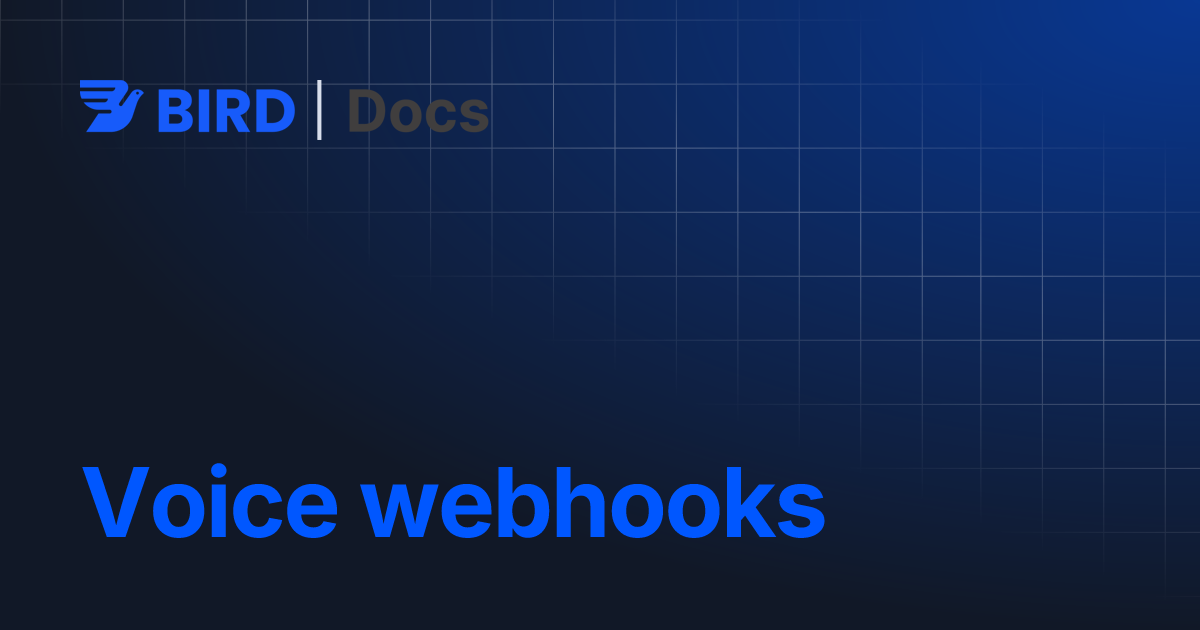 Voice webhooks | Bird API Docs