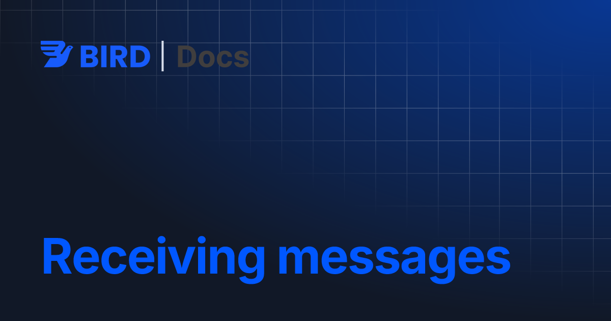 Receiving messages | Bird API Docs