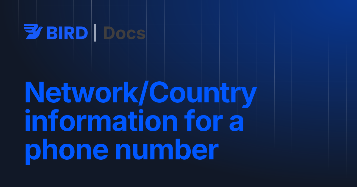 Network/Country information for a phone number | Bird API Docs