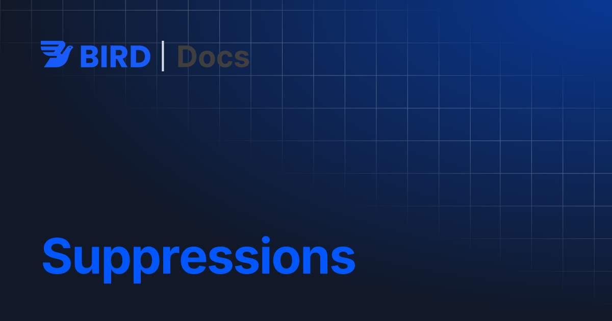 Suppressions | Bird API Docs