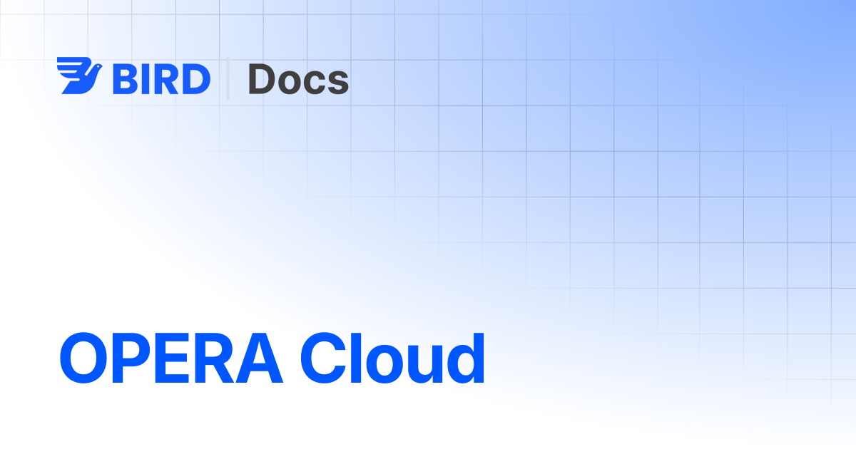 OPERA Cloud | Bird Docs