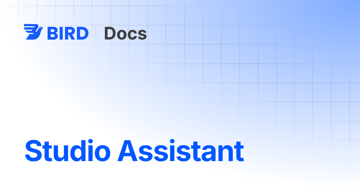 Studio Assistant | Bird Docs