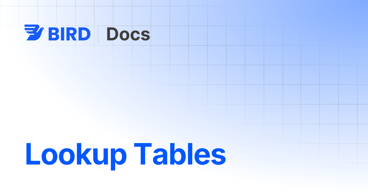 Lookup Tables | Bird Docs