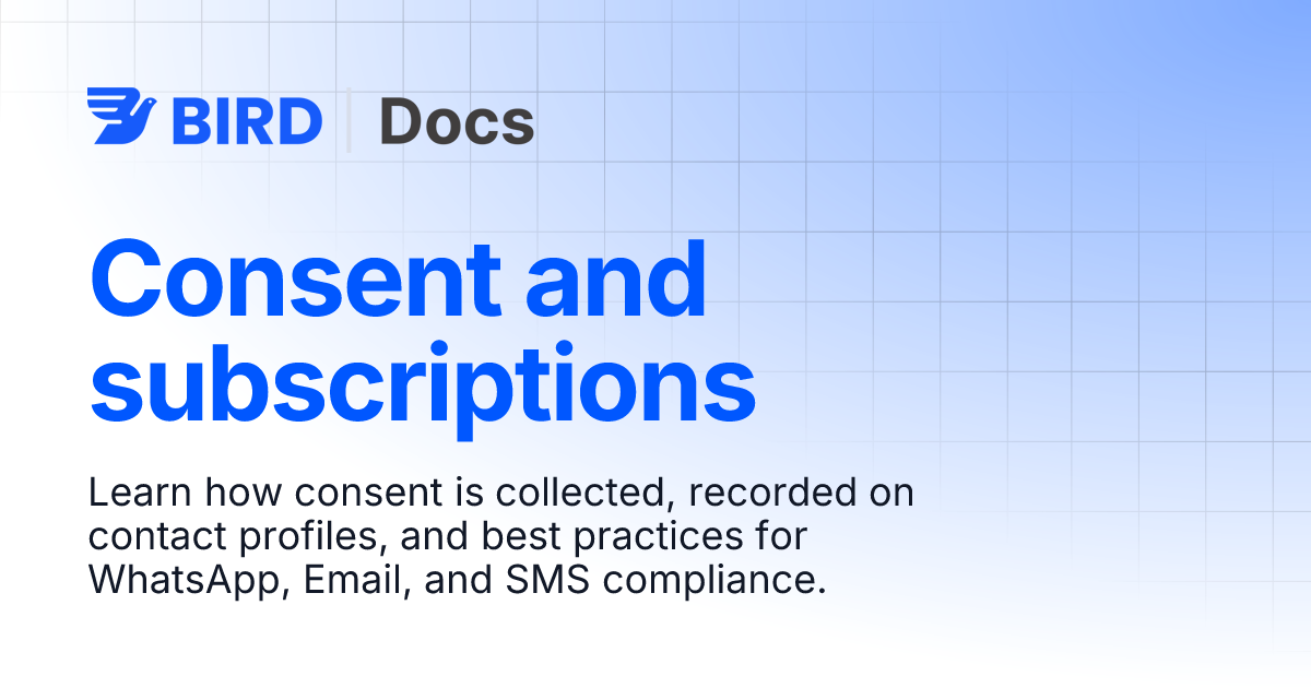 Consent and subscriptions | Bird Docs