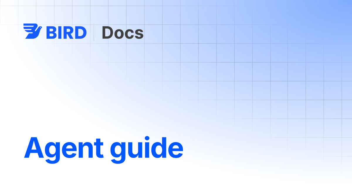 Agent guide | Bird Docs