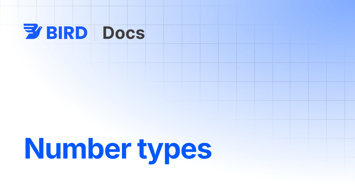 Number types | Bird Docs