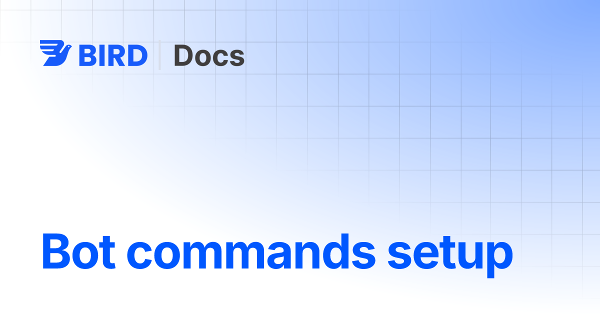 Bot commands setup | Bird Docs