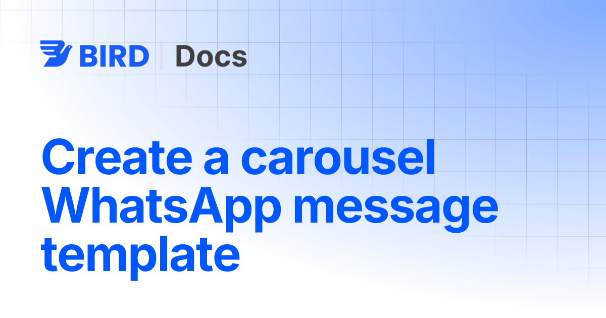 Create a carousel WhatsApp message template | Bird Docs