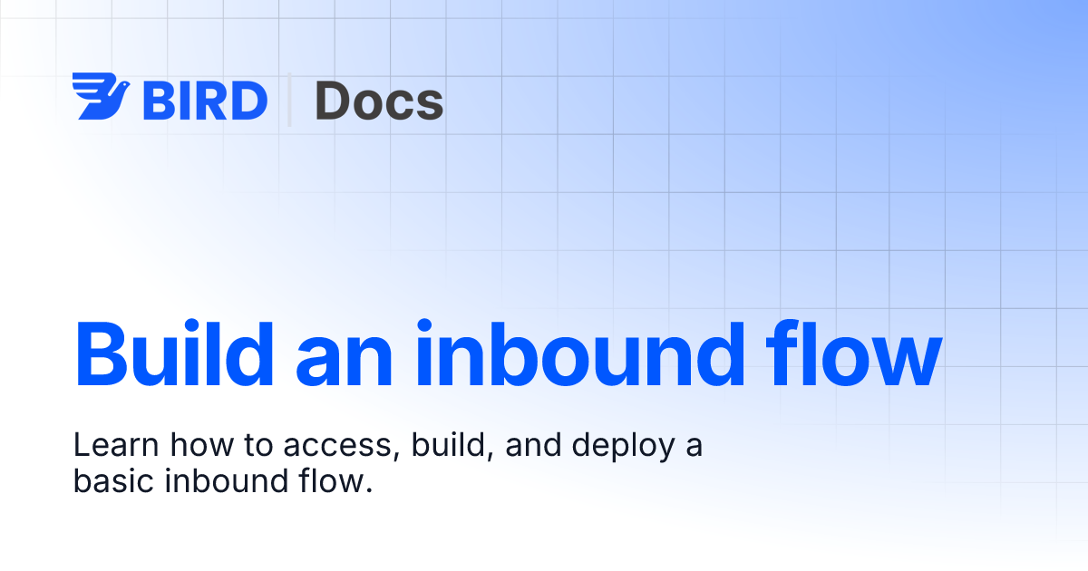 Build an inbound flow | Bird Docs