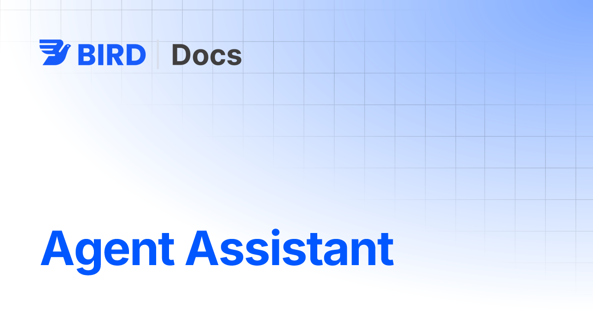 Agent Assistant | Bird Docs