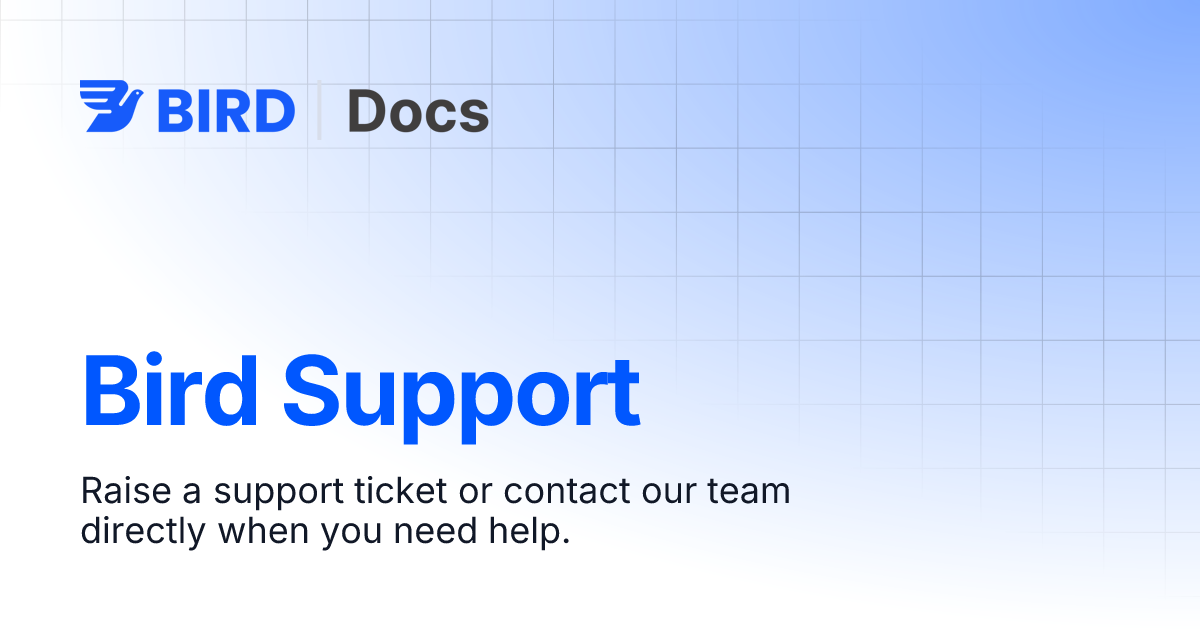 Bird Support | Bird Docs