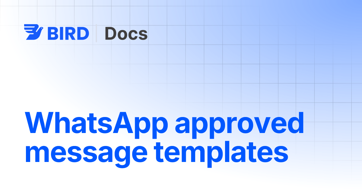 WhatsApp approved message templates | Bird Docs