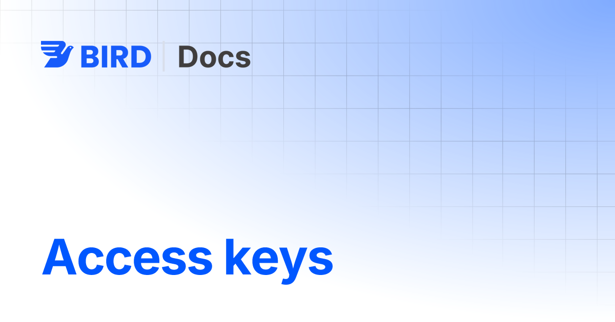 Access keys | Bird Docs