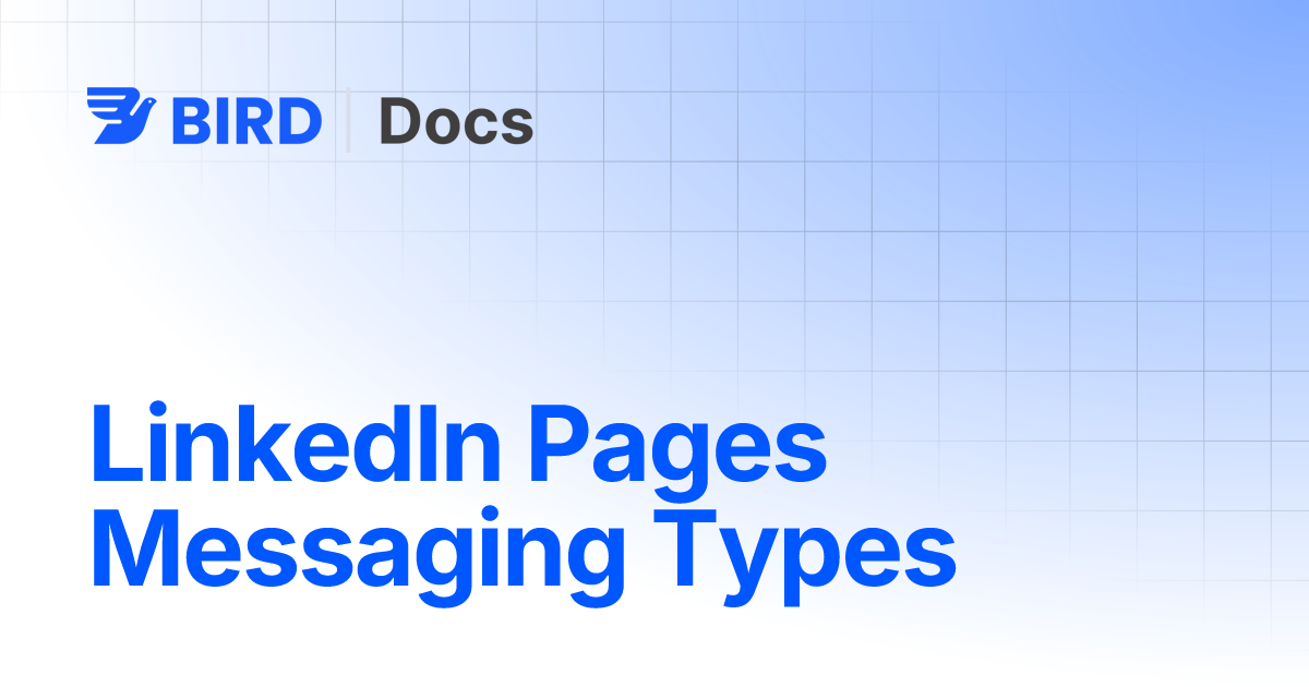 LinkedIn Pages Messaging Types | Bird Docs