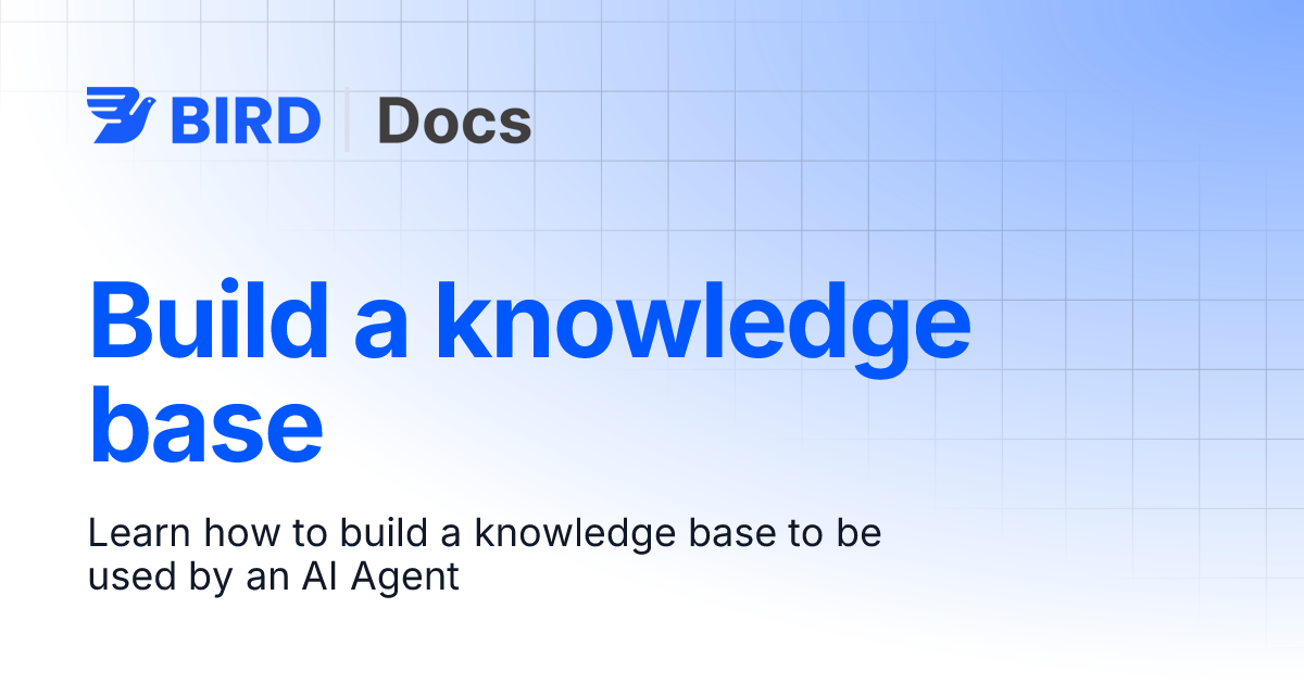 Build a knowledge base | Bird Docs