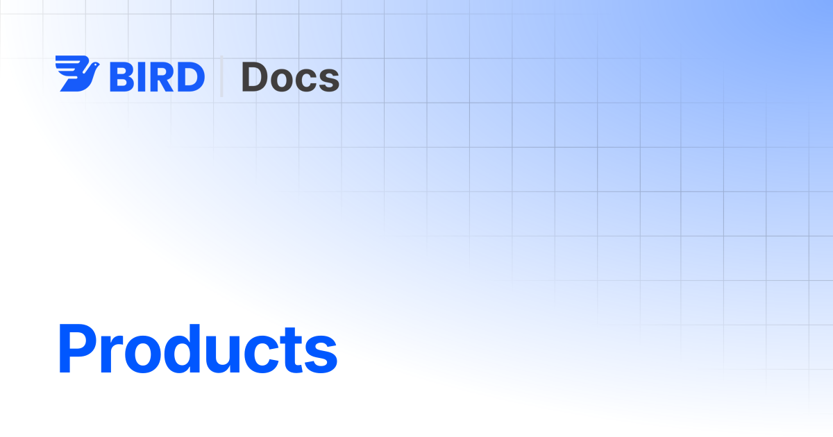 Products Bird Docs