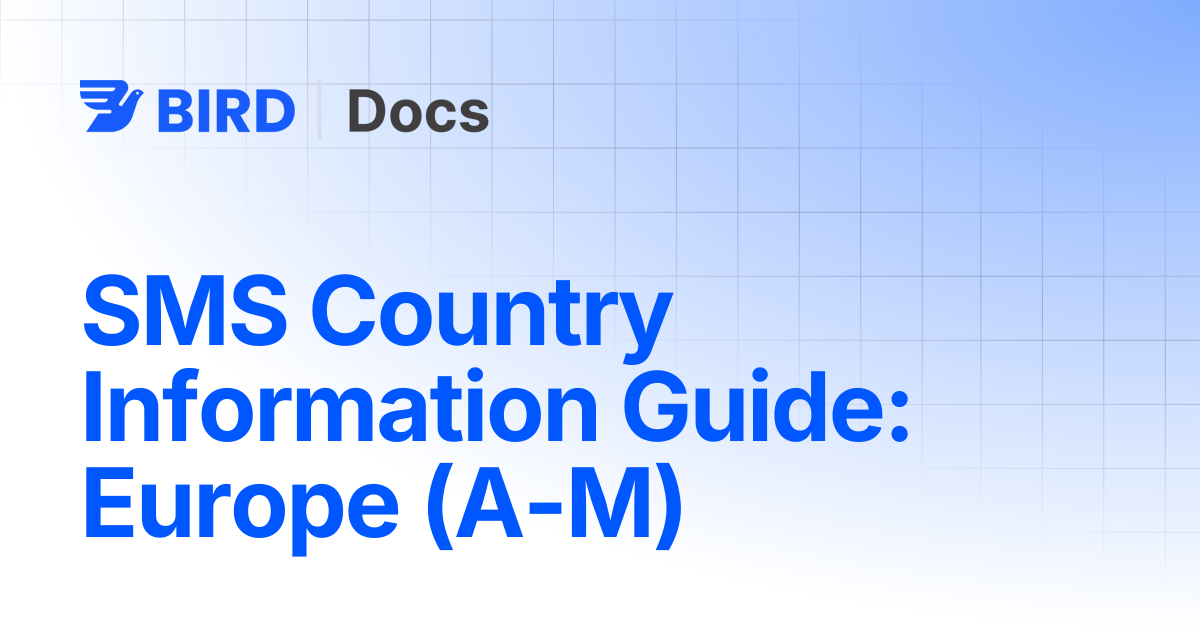 SMS Country Information Guide: Europe (A-M) | Bird Docs