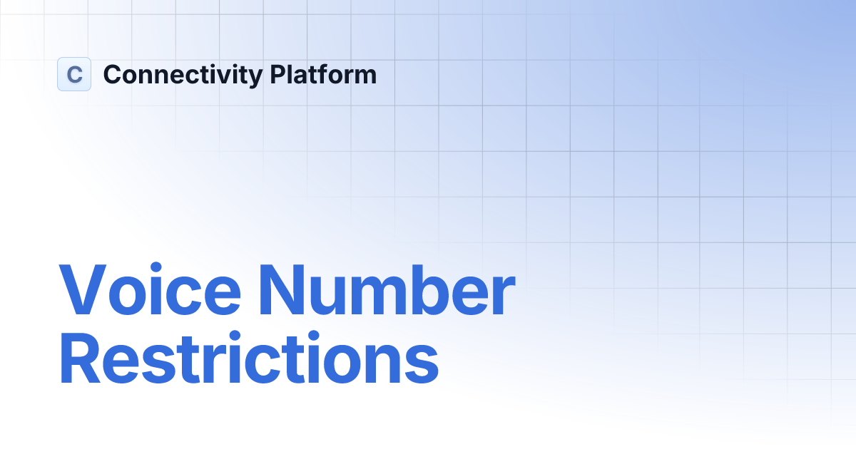 Voice Number Restrictions | Connectivity Platform