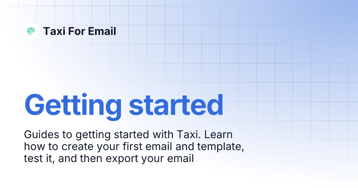 Getting started | Taxi For Email